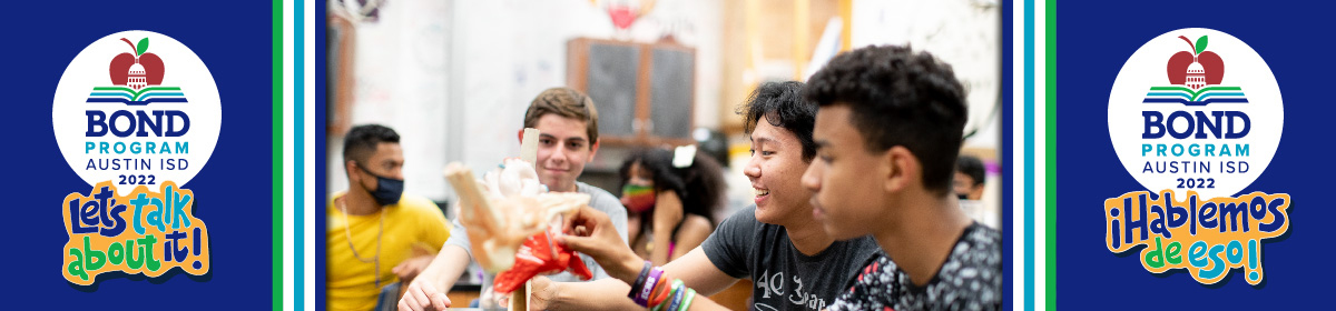 2022 Bond: Community Conversations - Eastside Early College High School | Austin ISD